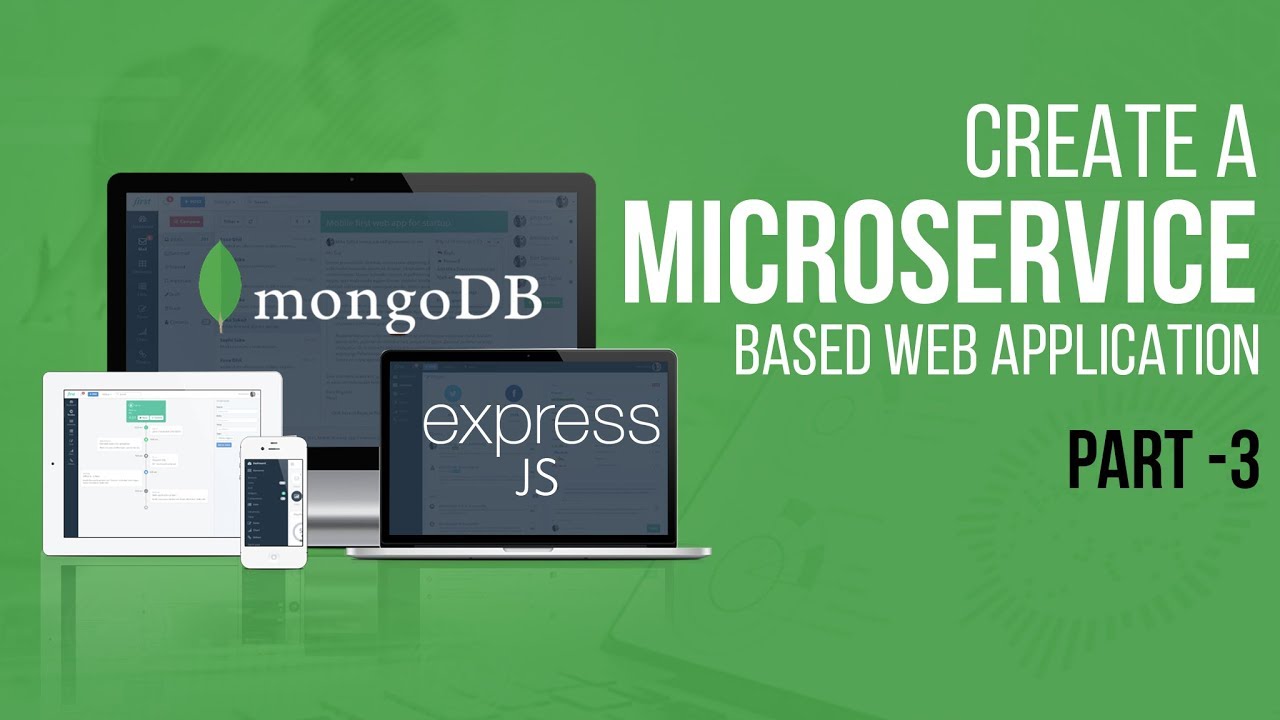 Learning Microservices With Expressjs And Mongodb Part 3 Eduonix Youtube
