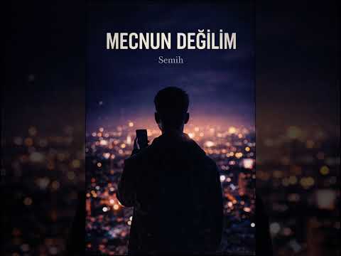 Semih – Mecnun Değilim | Turkish Pop 2026