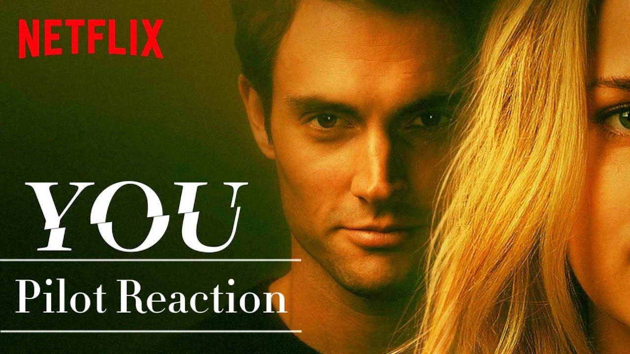 You - Pilot Reaction & Season 5 Wish (the final season) - YouTube
