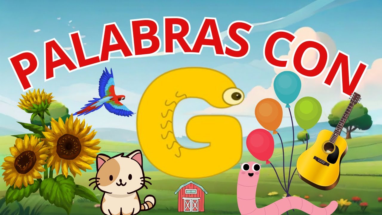 PALABRAS QUE INCIAN CON LA LETRA G| Aprende algunas palabras que ...