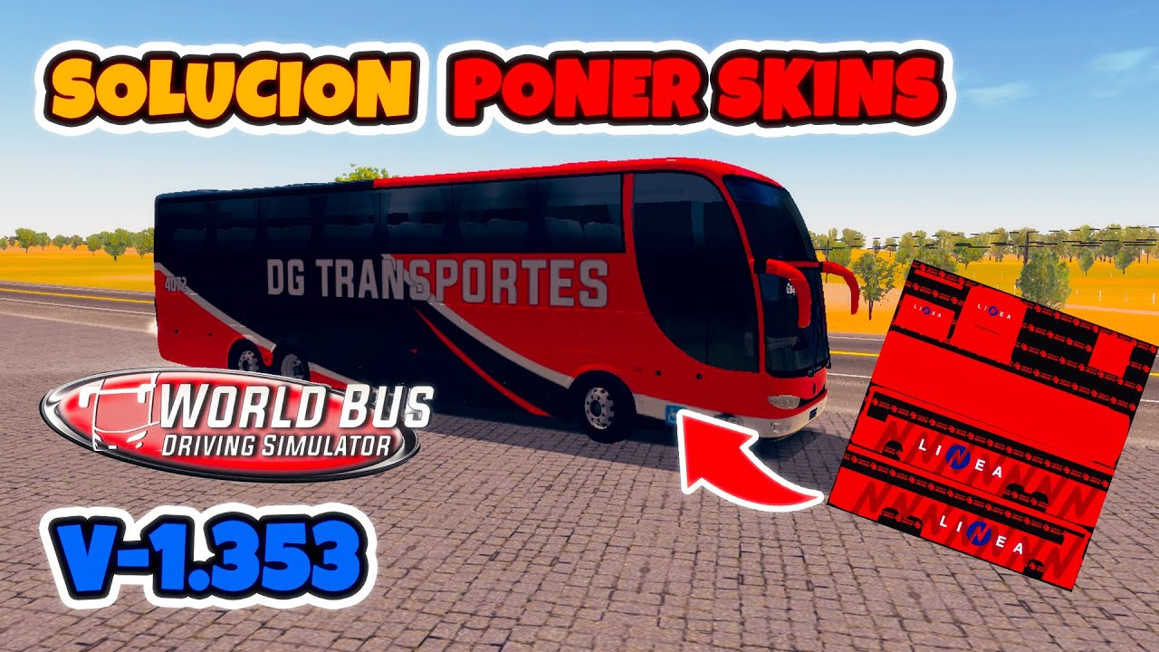 Solucion Para Colocar Skins En World Bus Driving Simulator Version 1. ...
