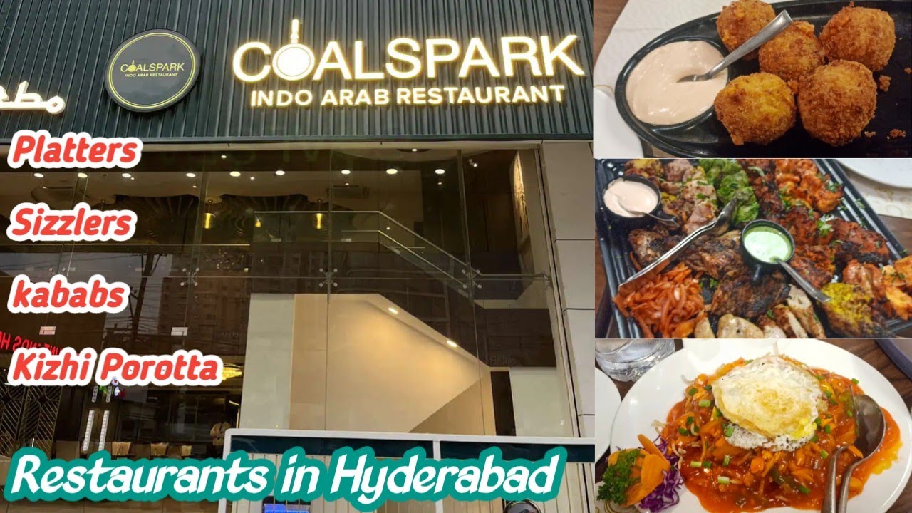 Coal Spark Indo Arab Restaurant ll Best Restaurants In Hyderabad Vlog ...
