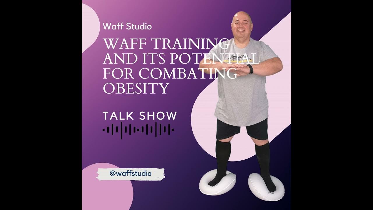 Waff Training and its Potential for Combating Obesity - YouTube