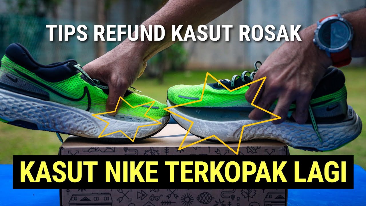 KASUT NIKE TERKOPAK LAGI | Tips Refund Kasut Rosak - YouTube