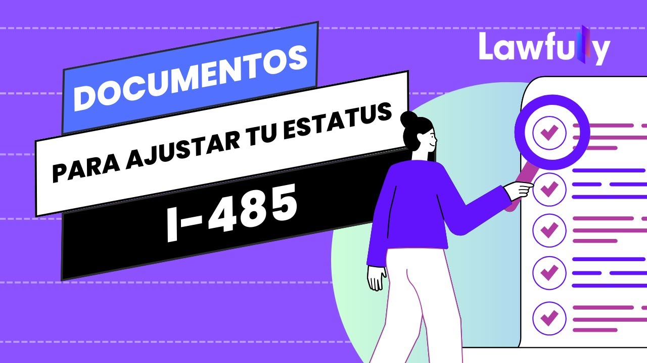 Documentos requeridos para el ajuste de estatus I-485 | Green card ...