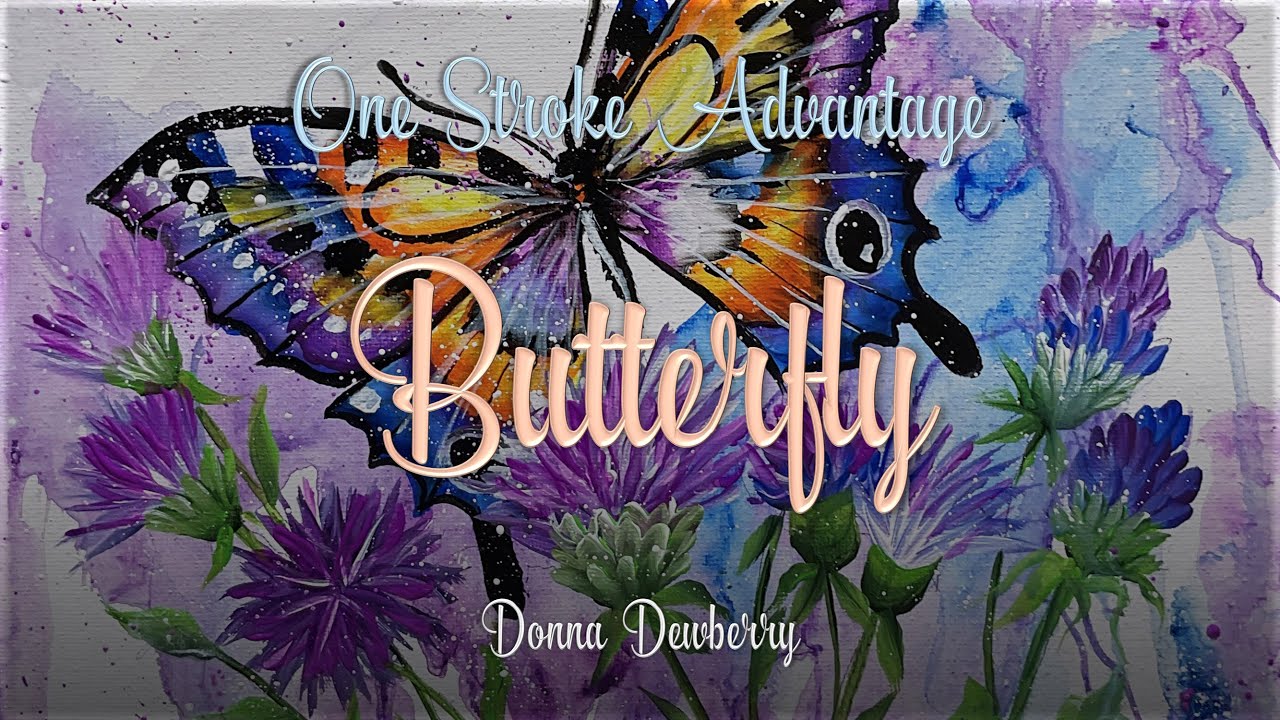 Learn to Paint - One Stroke Advantage With Donna: Butterfly | Donna ...