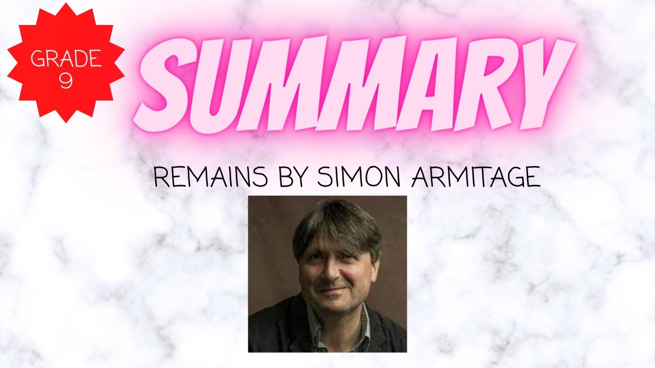 GRADE 9!!! SUMMARY of the poem 'Remains' by Simon Armitage. - YouTube