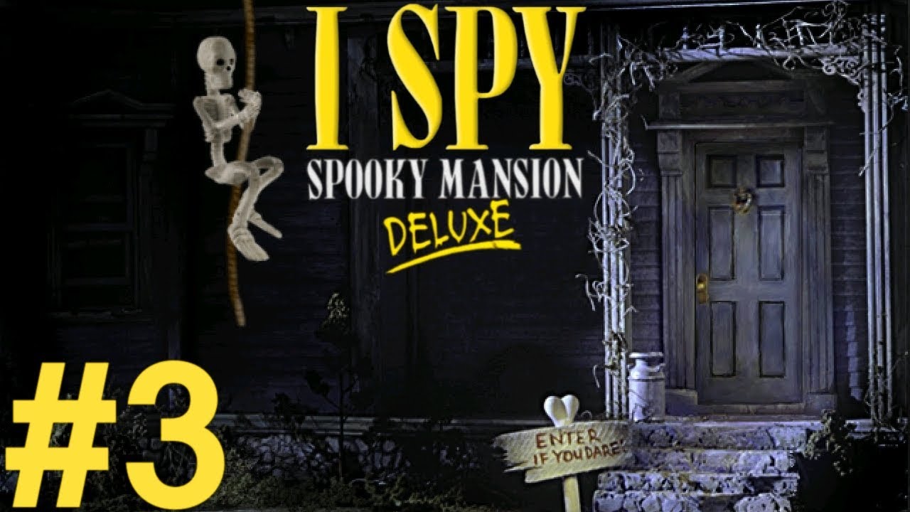 OUT OF THE HOUSE | I Spy Spooky Mansion Deluxe #3 - YouTube