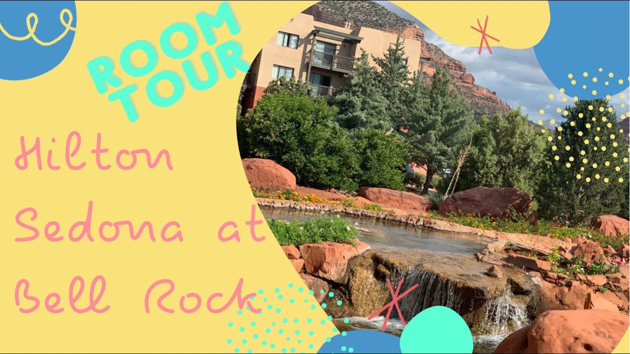 The Best Resort in Sedona Arizona! Hilton Sedona at Bell Rock. Full ...
