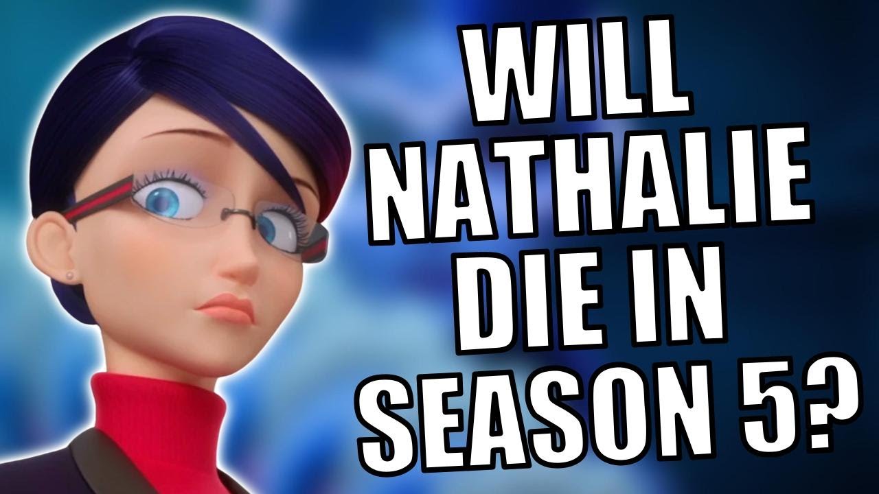 Why Nathalie Has To Die⎮A Miraculous Ladybug Season 5 Prediction - YouTube