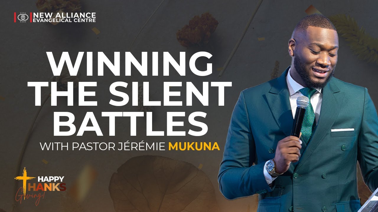 Winning The Silent Battles | Pastor Jérémie Mukuna | NAEC Sunday ...