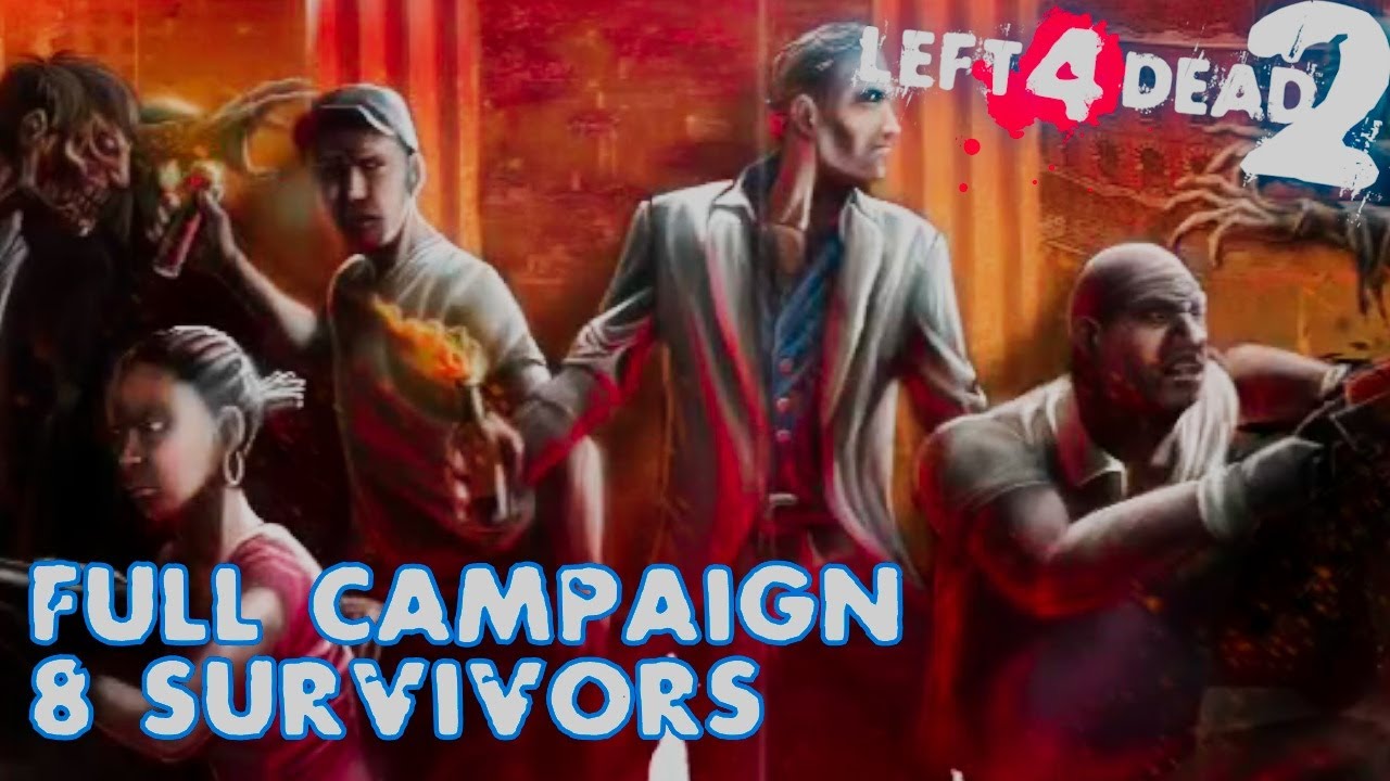Left 4 Dead 2 - Warcelona Full Campaign with 8 Survivors - YouTube