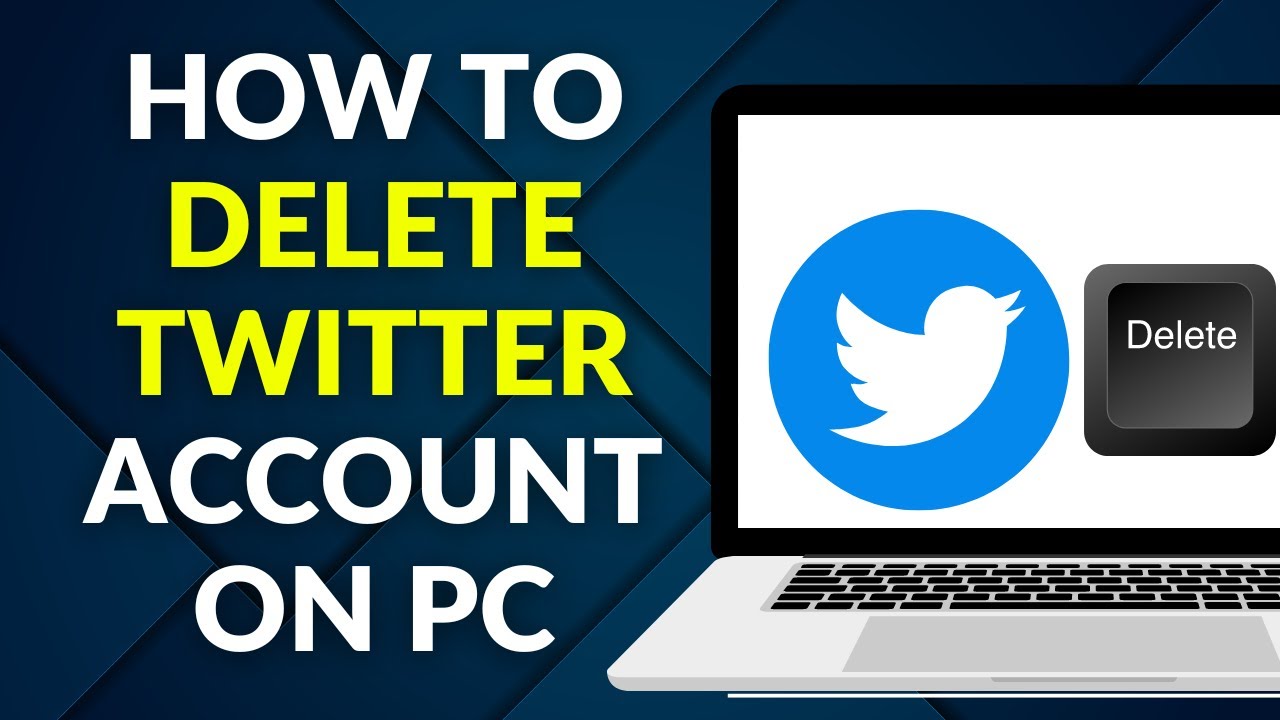 How to Delete twitter account on pc laptop (2024) | delete twitter ...