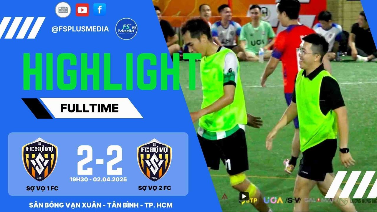 #HIGHLIGHTS: SỢ VỢ 1 FC 🆚 SỢ VỢ 2 FC 💥 FC SỢ VỢ TUYỂN CRUSH 2025 - YouTube