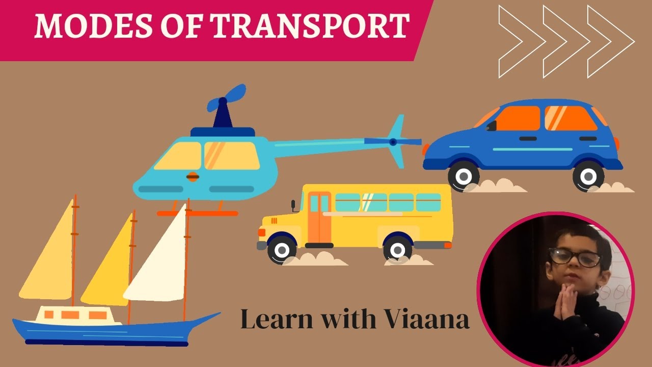 Modes of Transport for kids| let's learn modes of transport with Viaana ...