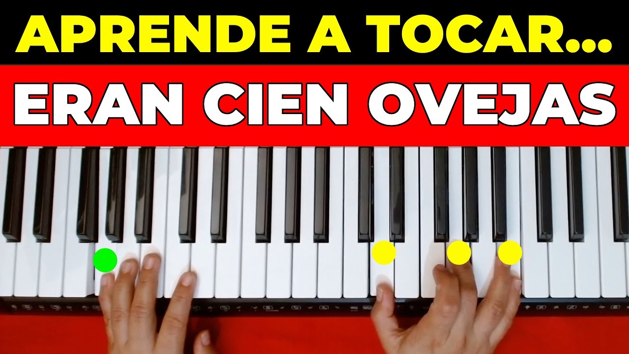CÓMO TOCAR ERAN CIEN OVEJAS EN PIANO FACIL CON 3 ACORDES - YouTube