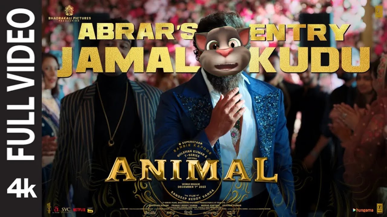 ANIMAL: ABRAR’S ENTRY - JAMAL KUDU | Bobby Deol | Talking Tom Cat Hindi ...