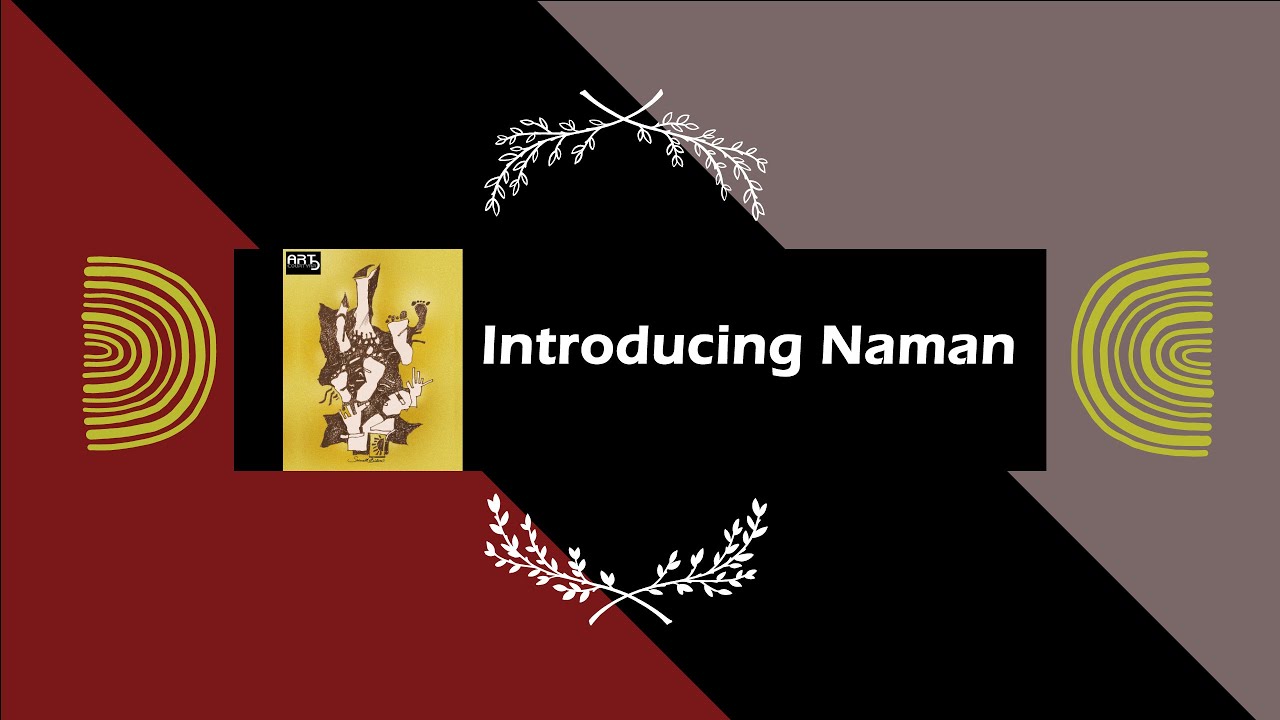 Naman - Profile and introduction! - YouTube