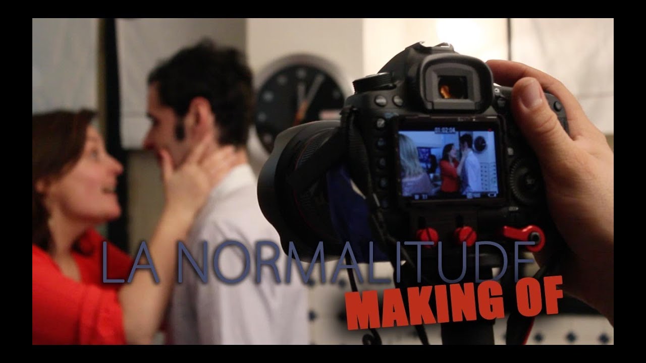 La Normalitude, Le Making Of! - YouTube