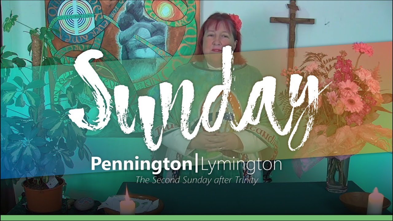 The Second Sunday after Trinity: Sunday 21st June 2020 - YouTube
