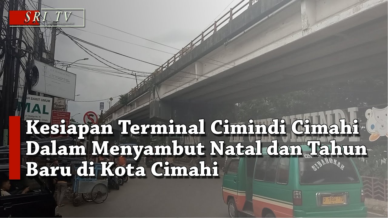 Kesiapan Terminal Cimindi Cimahi Dalam Menyambut Natal dan Tahun Baru ...