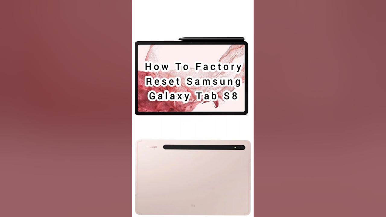 How To Factory Reset Samsung Galaxy Tab S8 YouTube how-to-factory-reset-samsung-galaxy-tab-s8-youtube