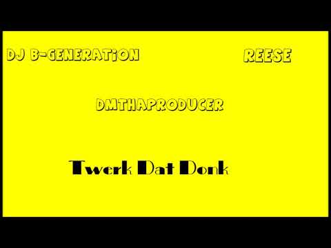 Twerk Dat Donk