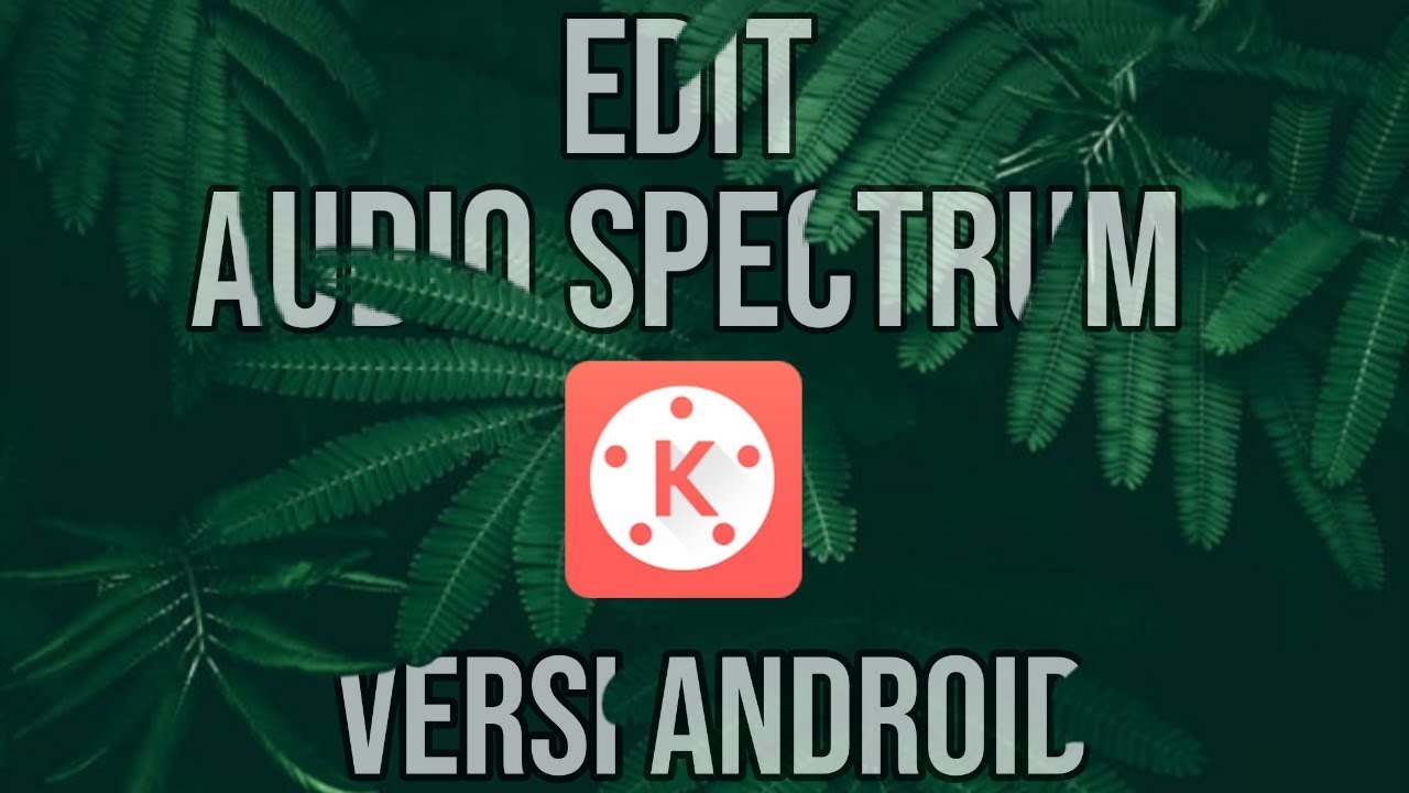 #Tutorial #Edit #Video Tutorial Editing Video Audio Spectrum Versi ...