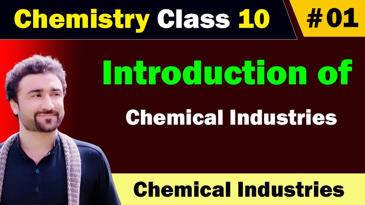 Chemical Industry class 10 Introduction || Chemical Industries - YouTube