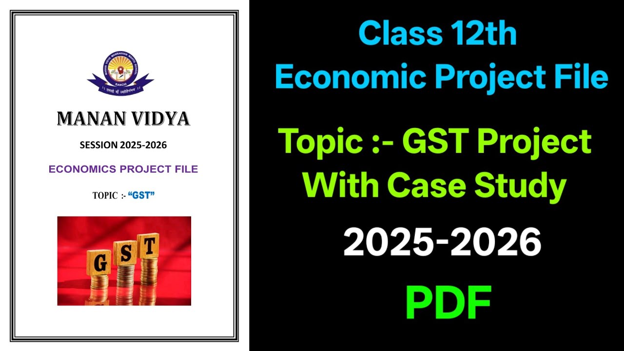 GST Project File | Class 12 Economics Project | Full Explanation with ...