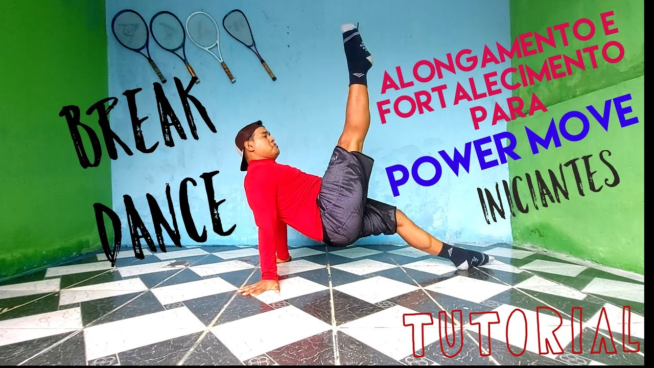 BREAK DANCE - Como realizar alongamentos e fortalecimento para b.boys POWERMOVE (TUTORIAL ...
