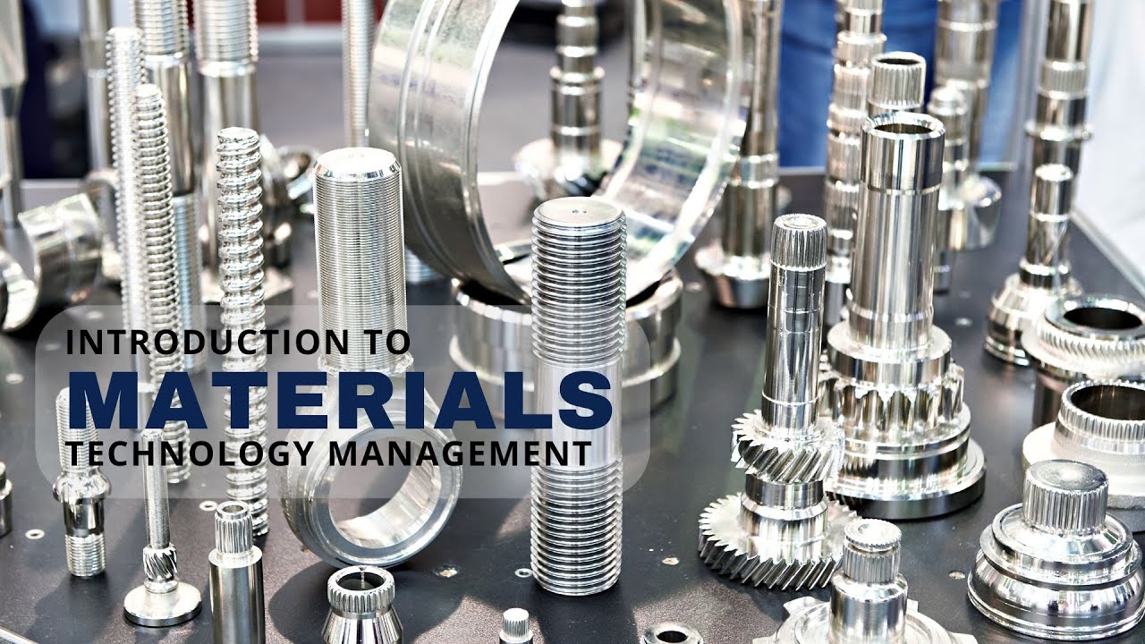 Lesson 1. Introduction to Materials Technology Management - YouTube