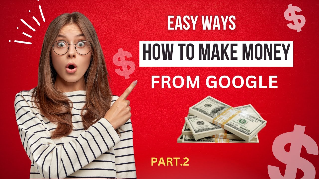 how to make money from Google - YouTube