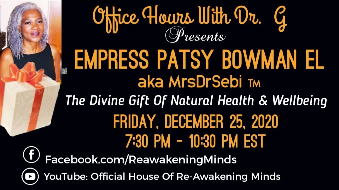 Exclusive: Empress Patsy Bowman El aka MrsDrSebi TM - YouTube