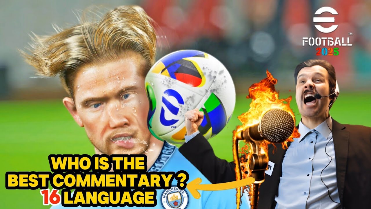 Which Commentary is the Best in eFootball? 🔥 16 Languages Compared ...