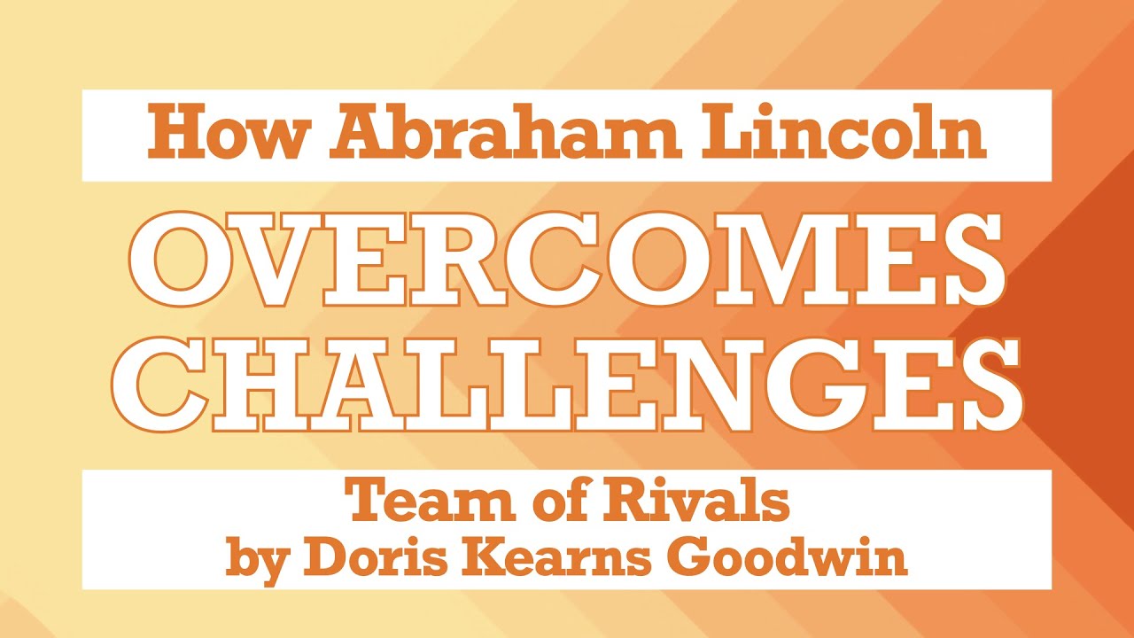 5 Minutes Book Summary - Team of Rivals: The Political Genius of ...