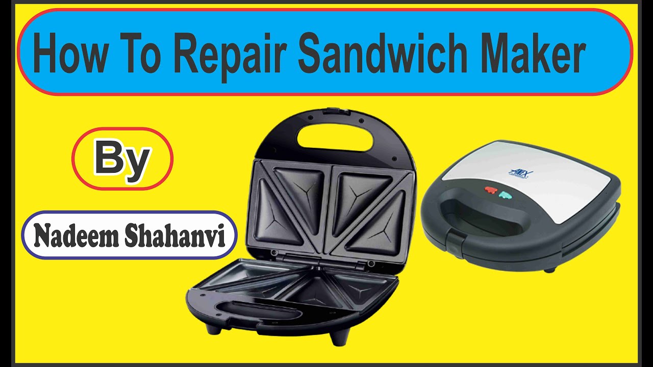 How To Repair Sandwich Maker - YouTube