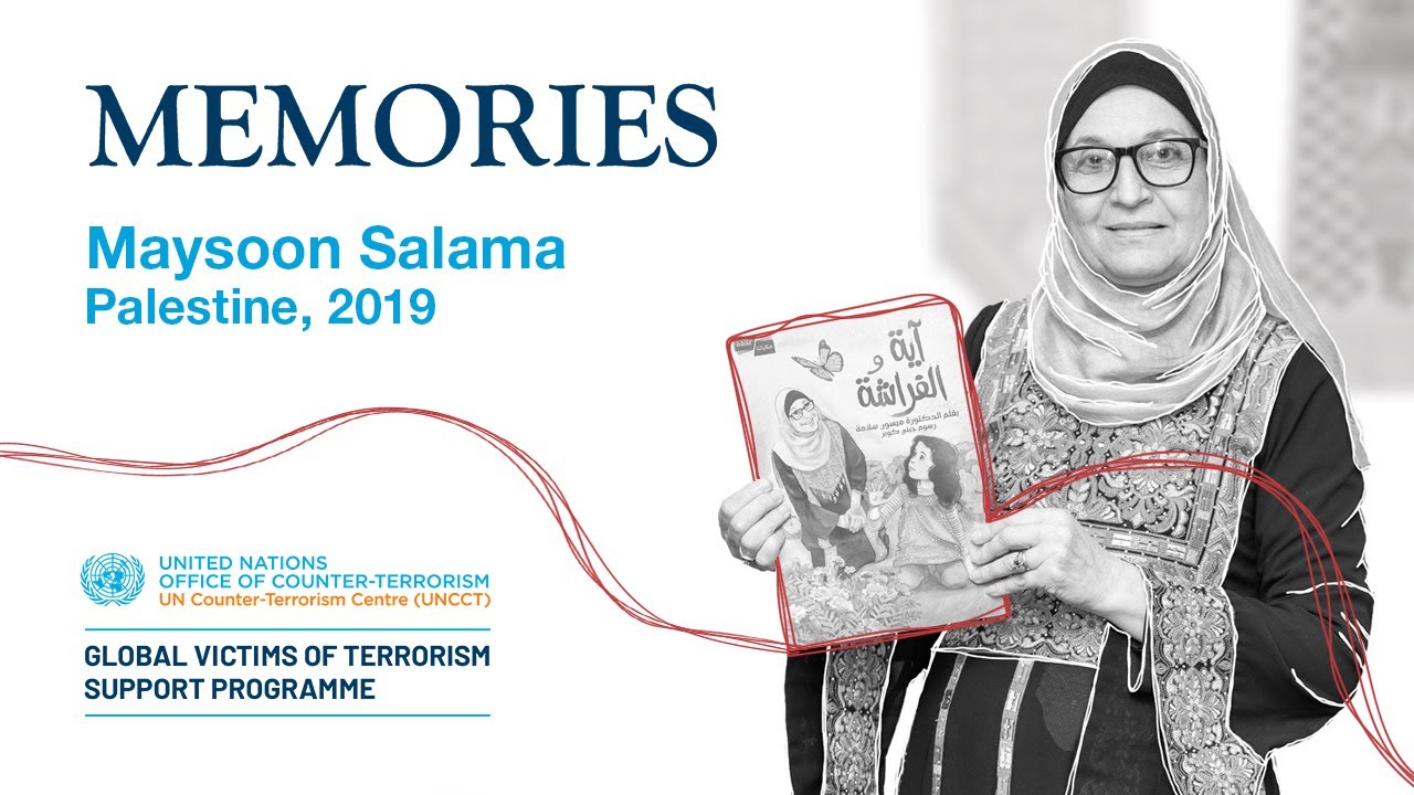 MAYSOON SALAMA – “Memories” Campaign, UNOCT/UNCCT Global Victims of ...