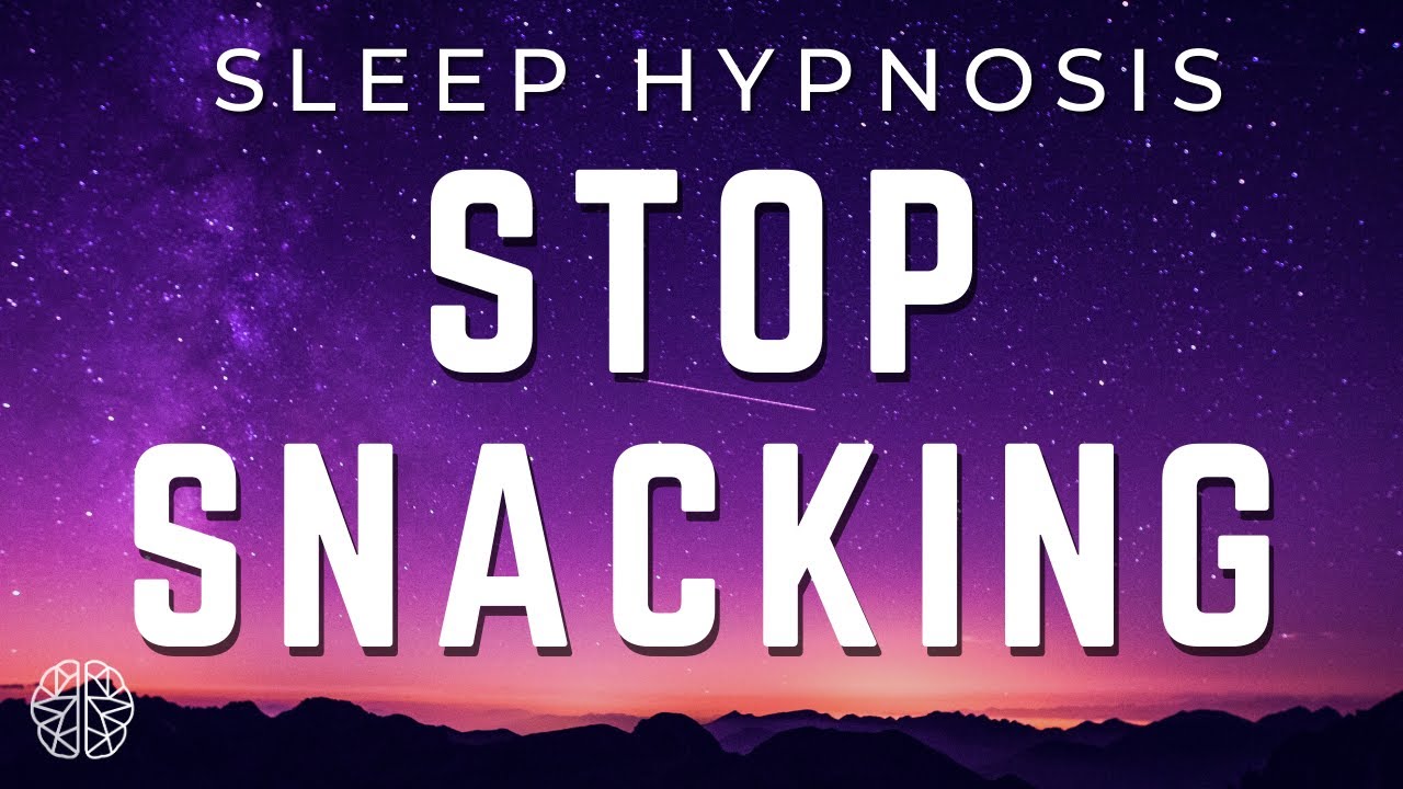 How To Stop Snacking Between Meals Hypnosis | Hypnotherapy Unleashed - YouTube