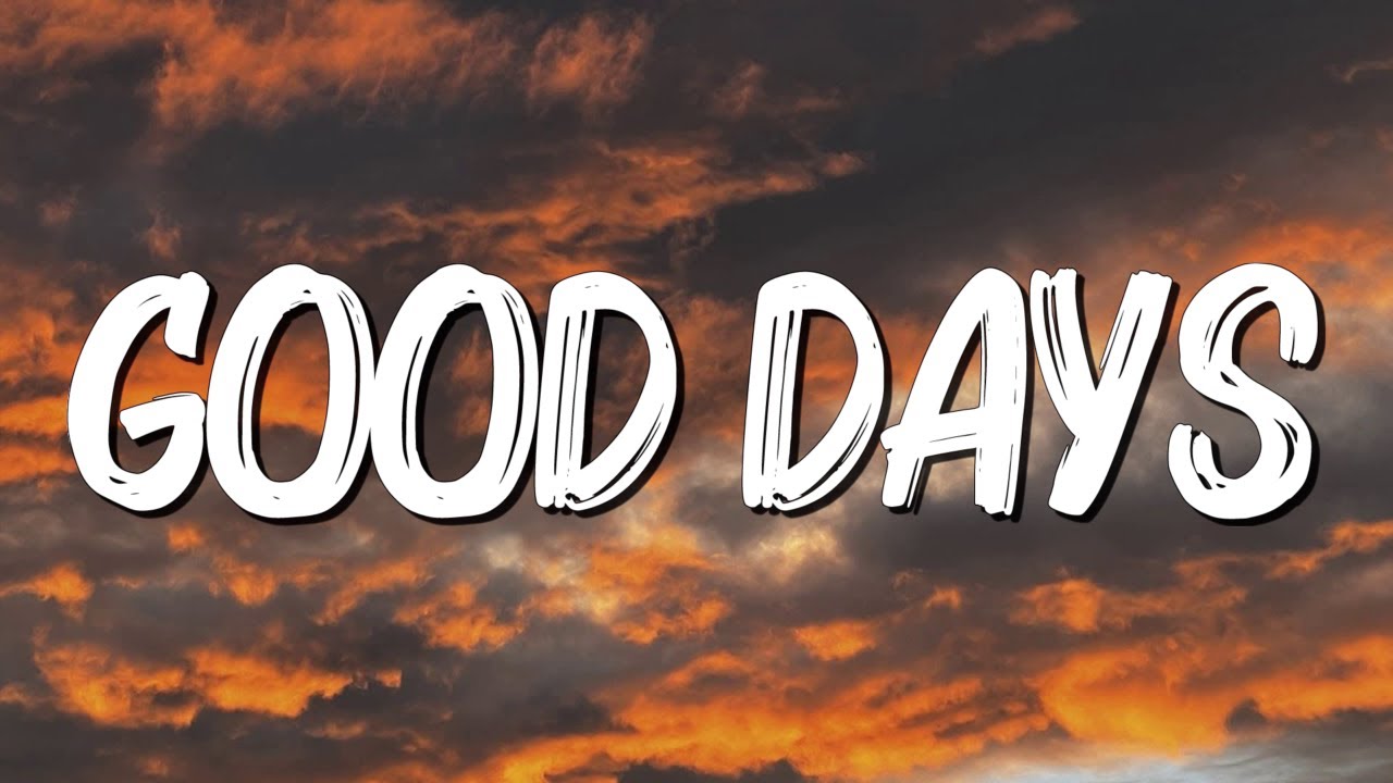 Good Days - SZA (Lyrics) - YouTube
