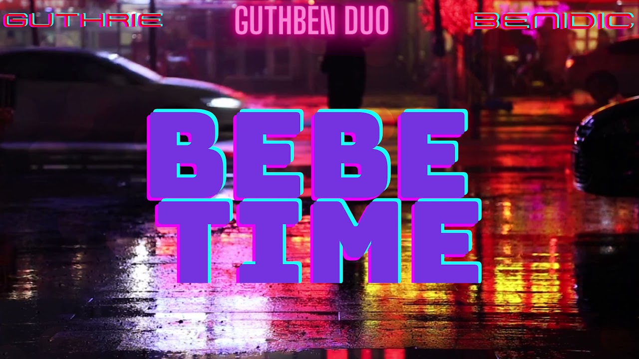 BEBETIME ( Official Audio ) GUTHBEN DUO - YouTube