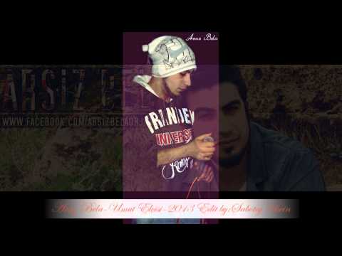 Arsız Bela Umut Elçisi 2013