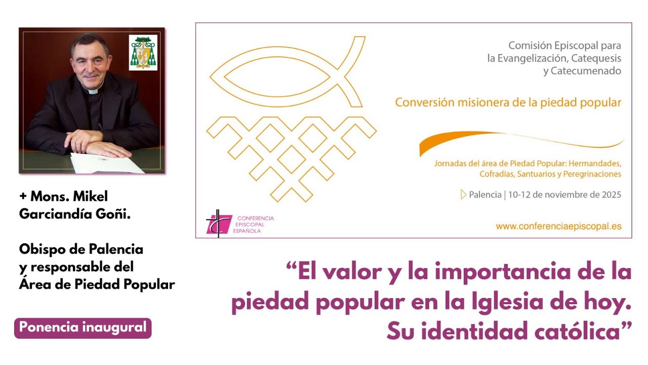 El valor y la importancia de la piedad popular en la Iglesia de hoy. Su ...