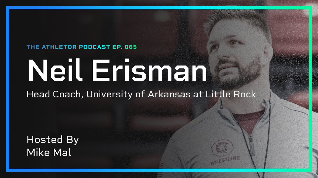 Neil Erisman | Athletor Podcast | Ep. 065 - YouTube