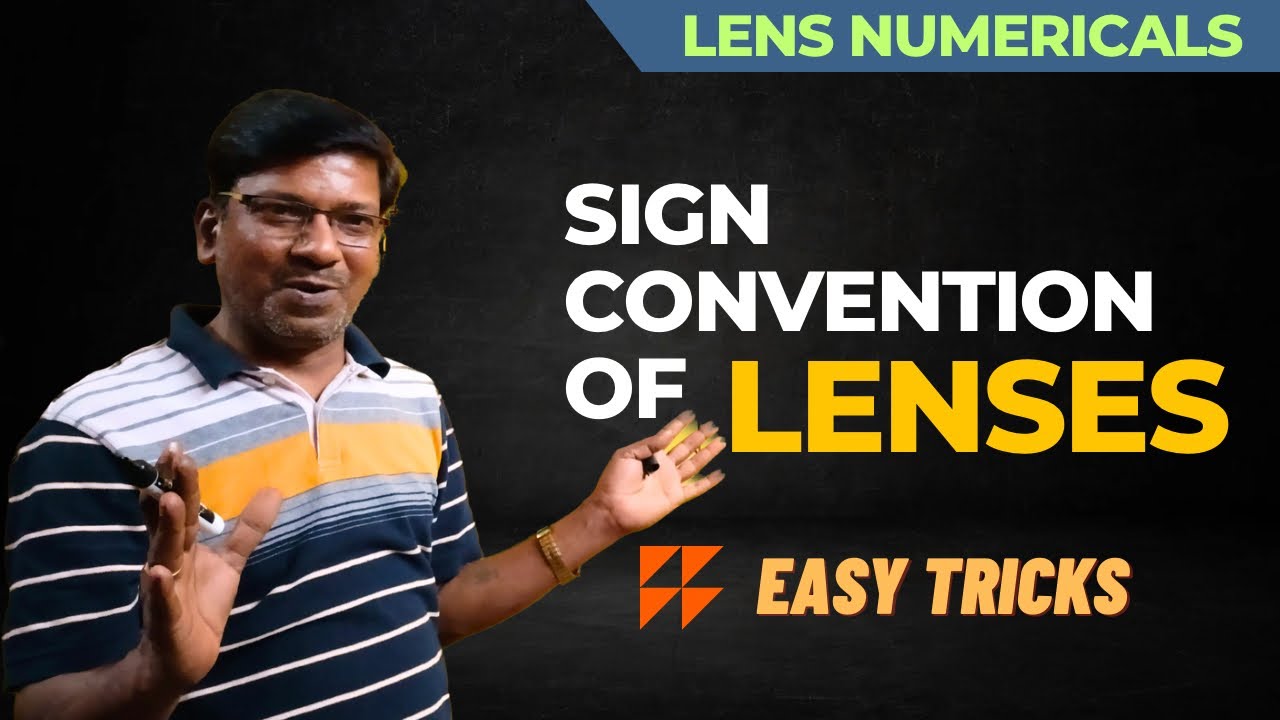 Sign Convention of Lenses | Convex lens | Physics Numericals With ...