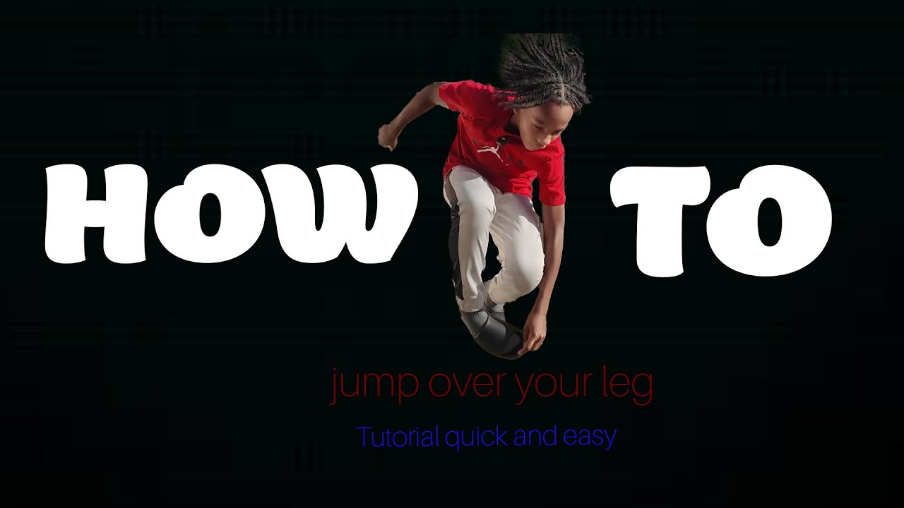 How to jump over your leg (Tutorial) - YouTube