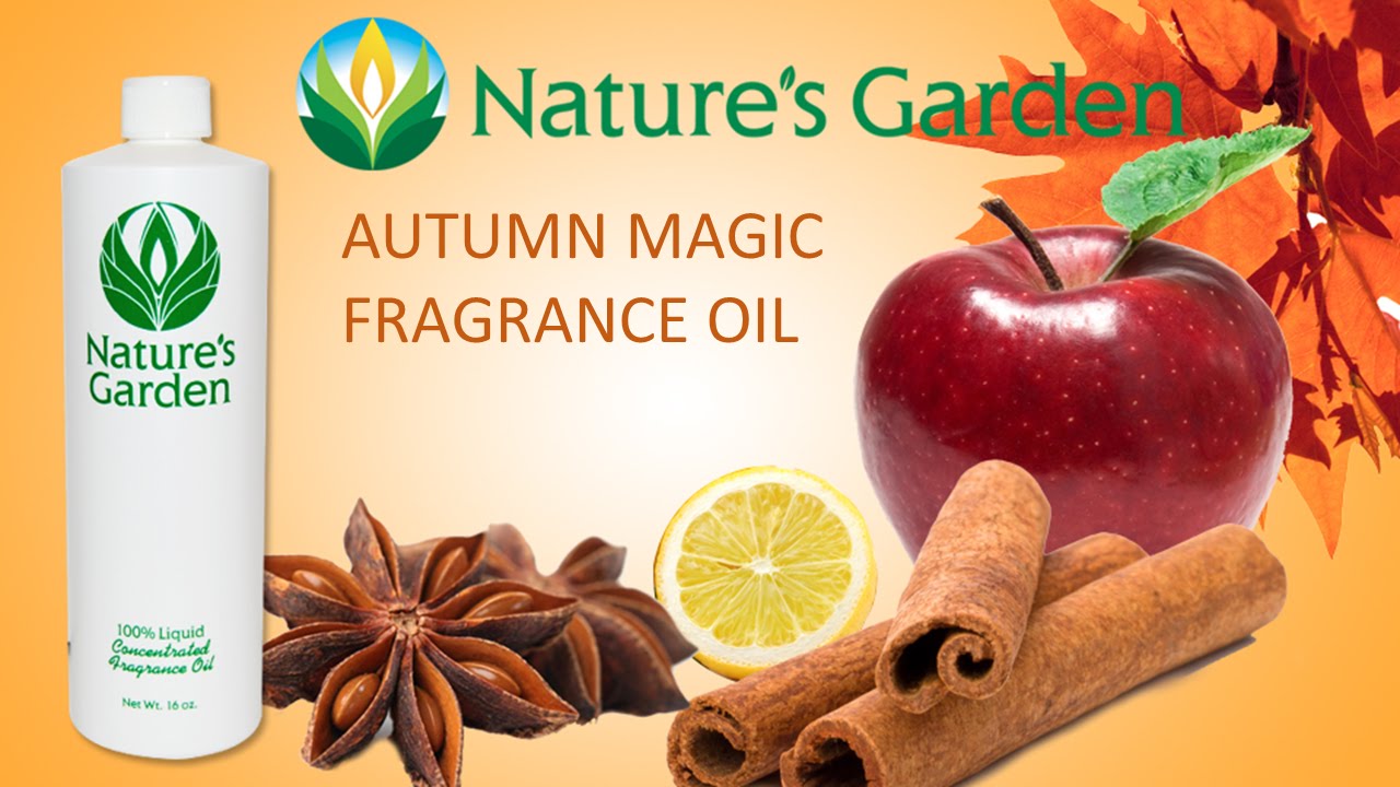 Autumn Magic Fragrance Oil - Natures Garden - YouTube