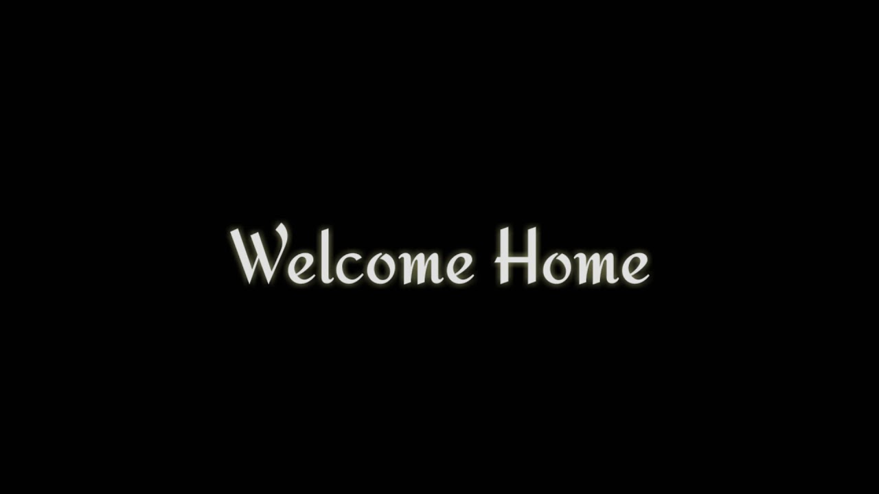 Walcome Home - YouTube