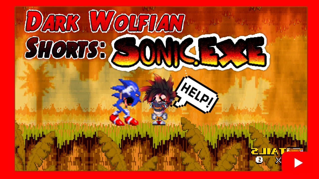 Dark Wolfy Plays Sonic EXE! - YouTube