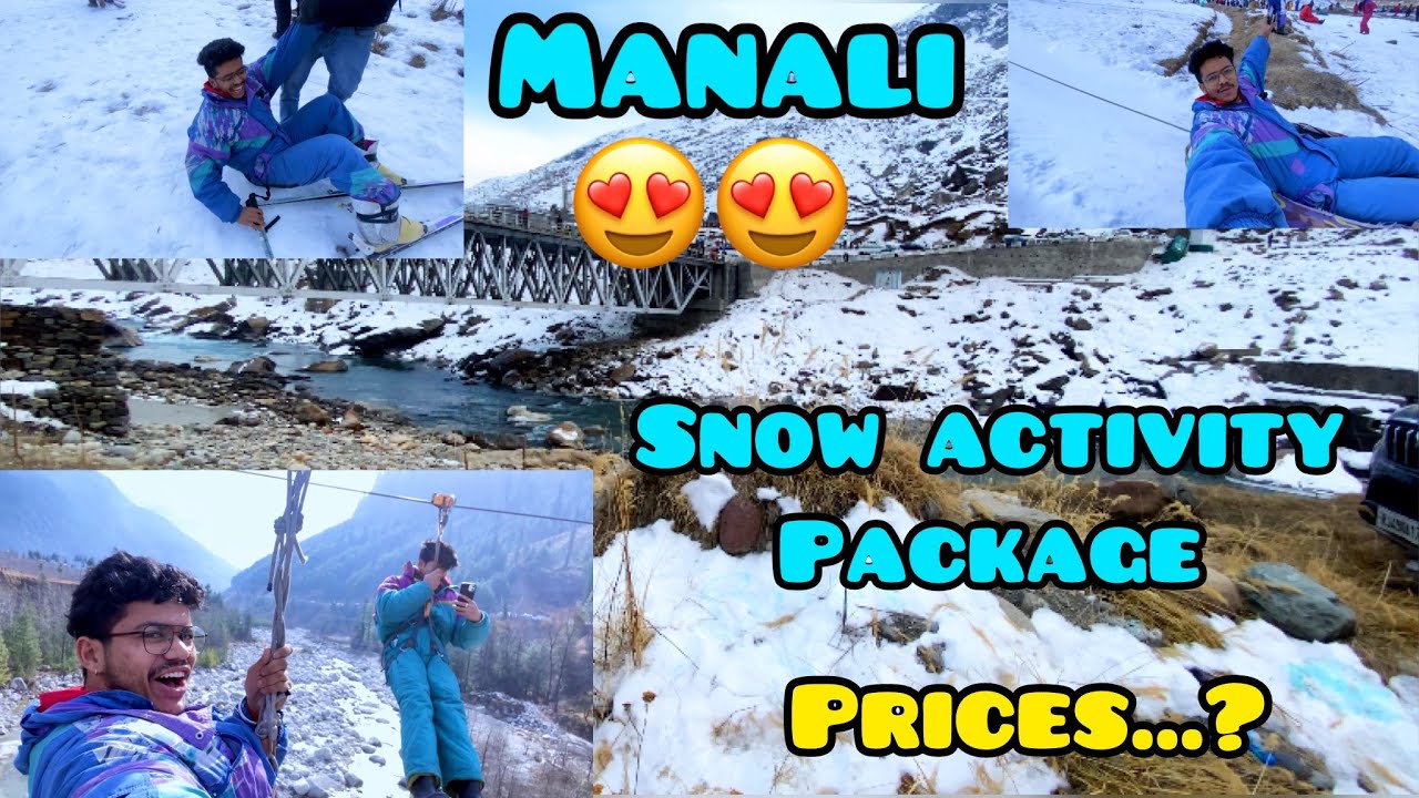Manali Snow Activities Package price..? || Aakash Rawat || @Aakashrwt - YouTube